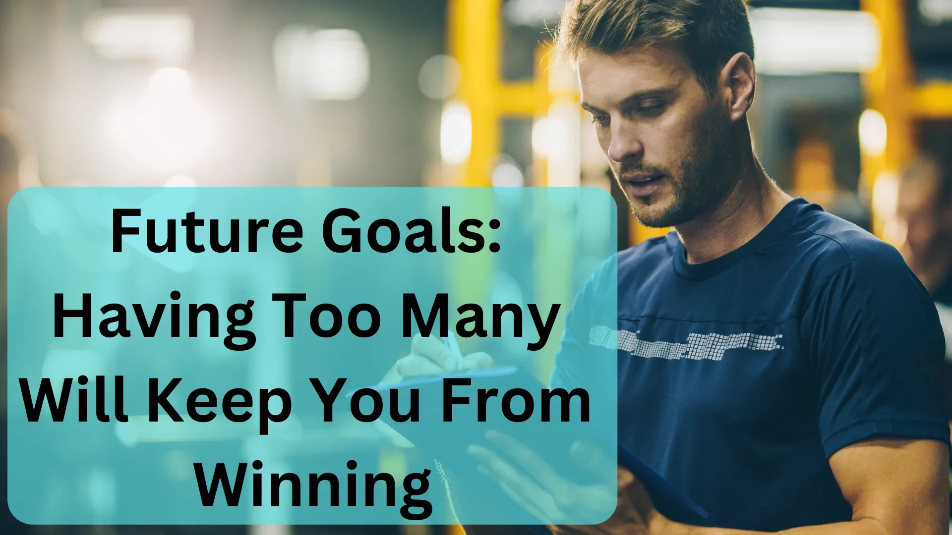 Future Goals: Having Too Many Will Keep You From Winning - Dr. Eddie O ...