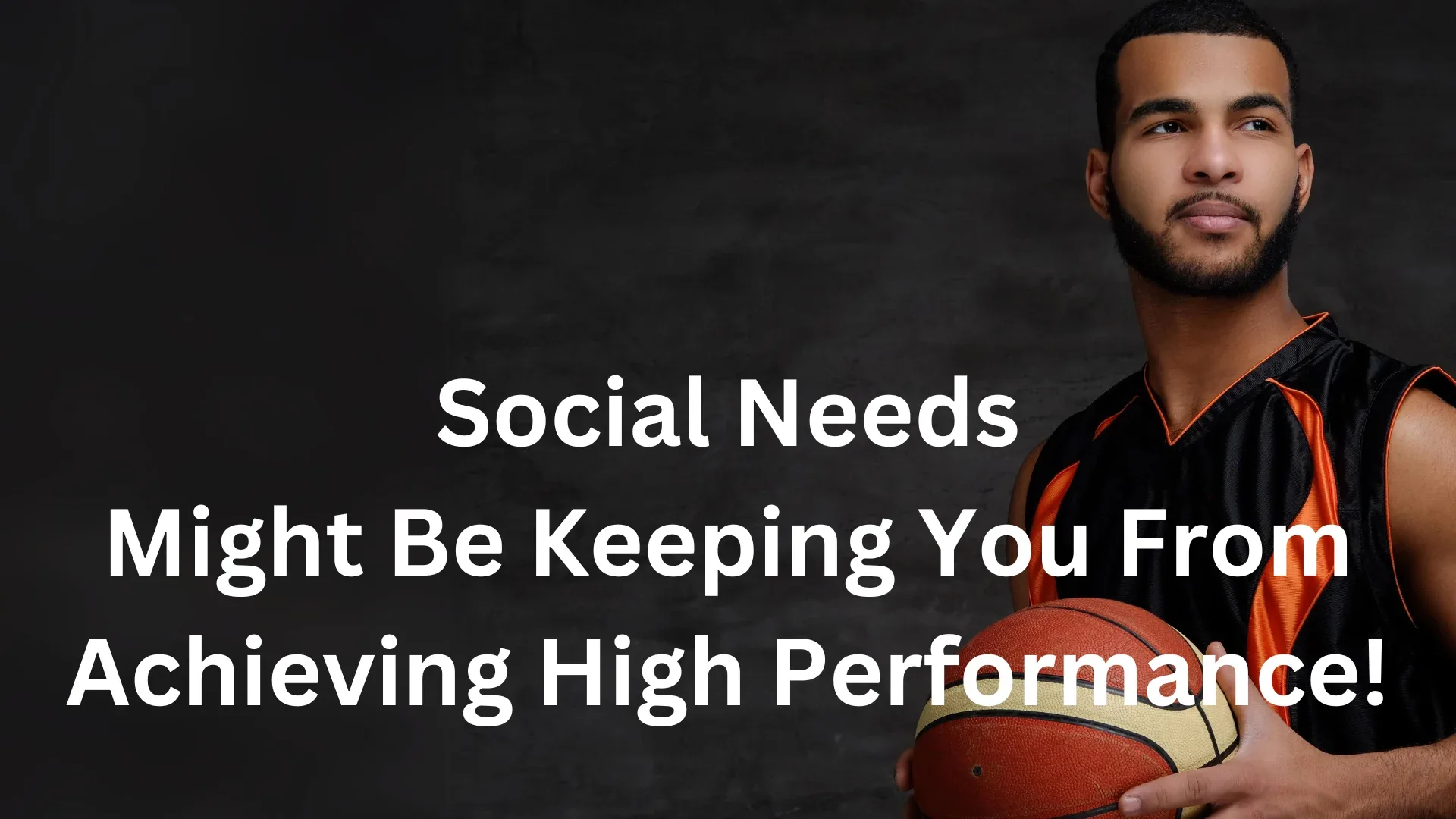 Social Needs Block Your High Performance! Dr Eddie O'Connor