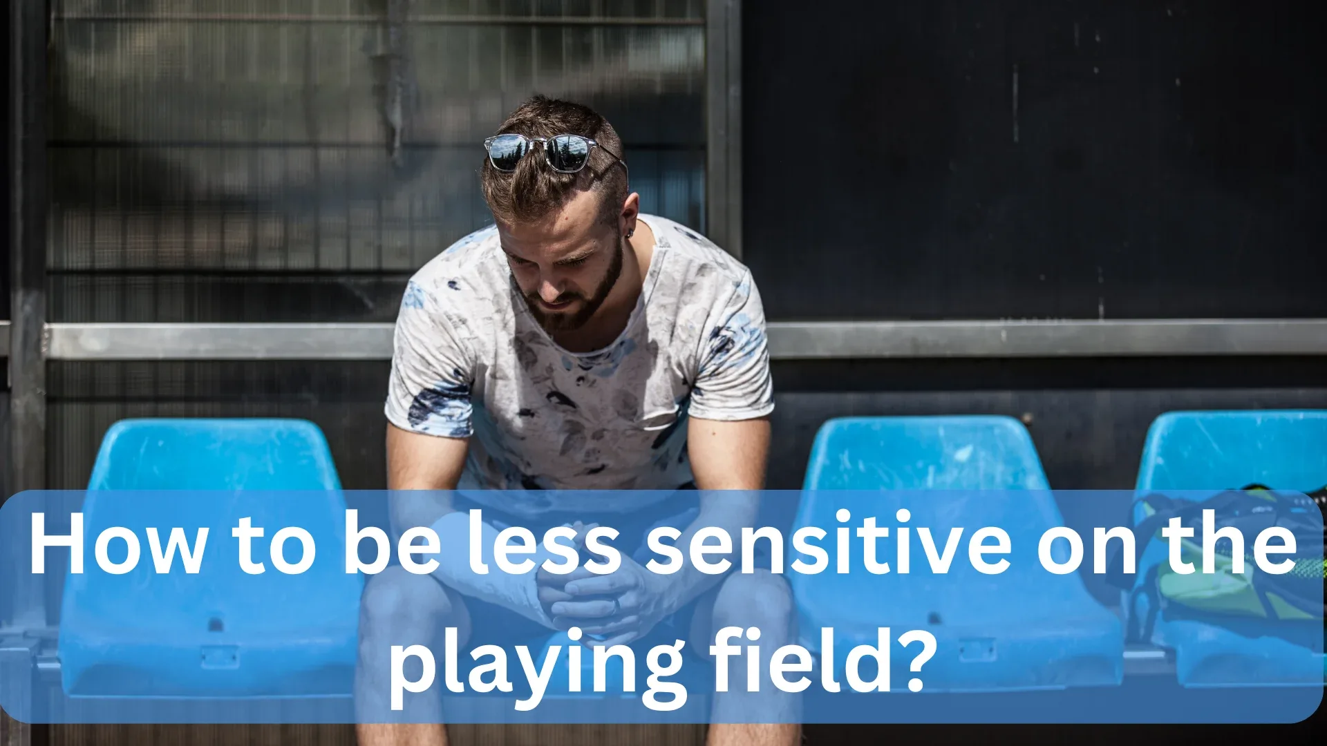 How to be less sensitive on the playing field? - Dr. Eddie O'Connor